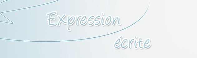 Expression écrite (Forum d'écriture et de littérature)